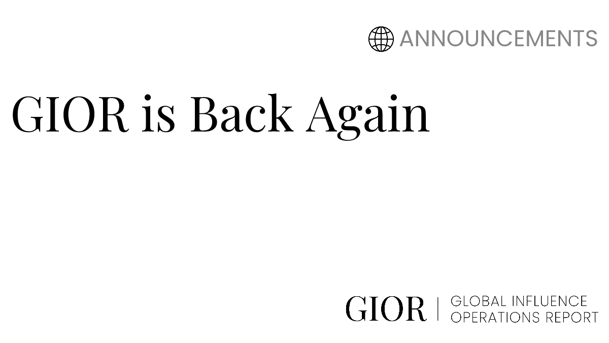 GIOR is Back Again - Global Influence Operations Report : Global ...