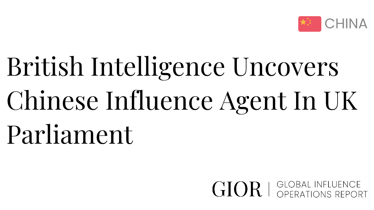 British Intelligence Uncovers Chinese Influence Agent In UK Parliament ...