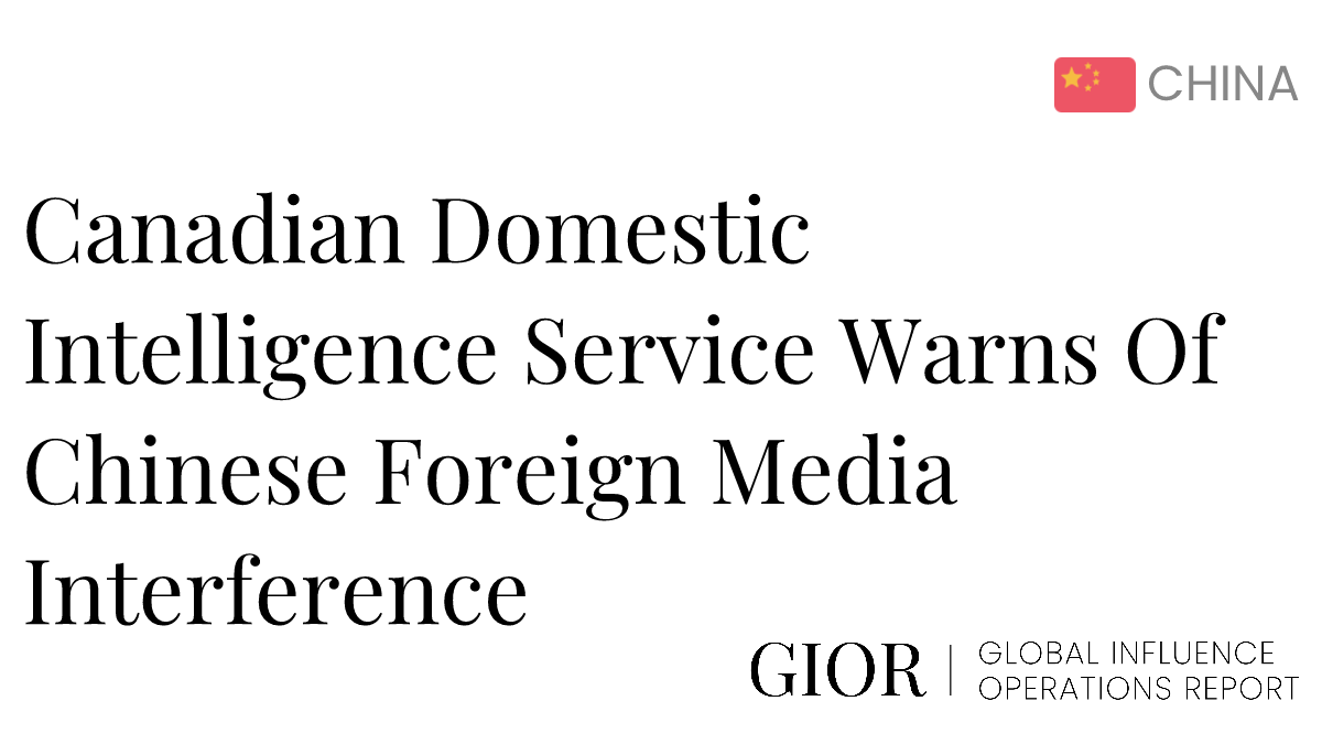 Canadian Domestic Intelligence Service Warns Of Chinese Foreign Media ...