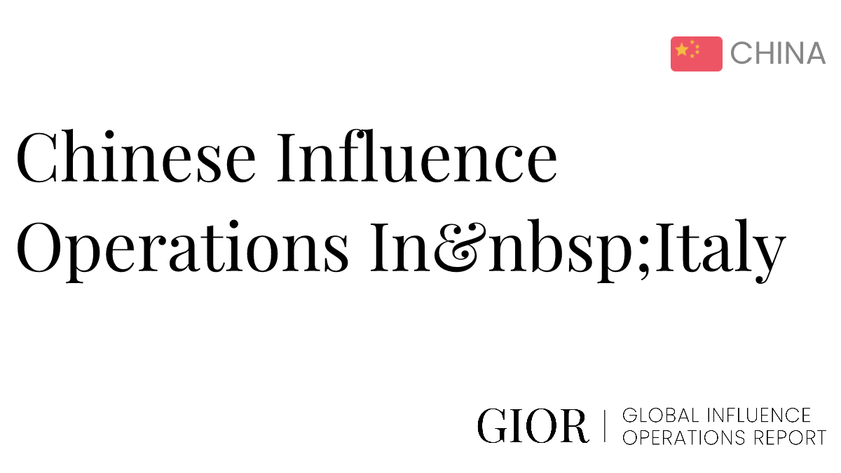 Chinese Influence Operations In Italy : Global Influence Operations Report