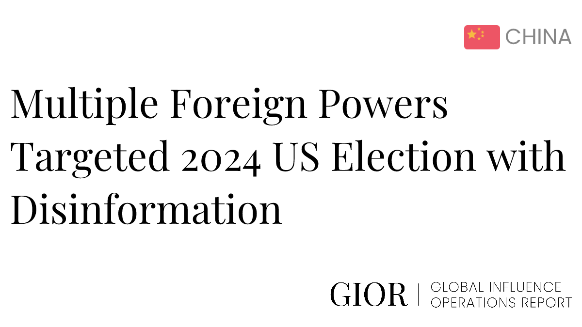 Multiple Foreign Powers Targeted 2024 US Election with Disinformation ...