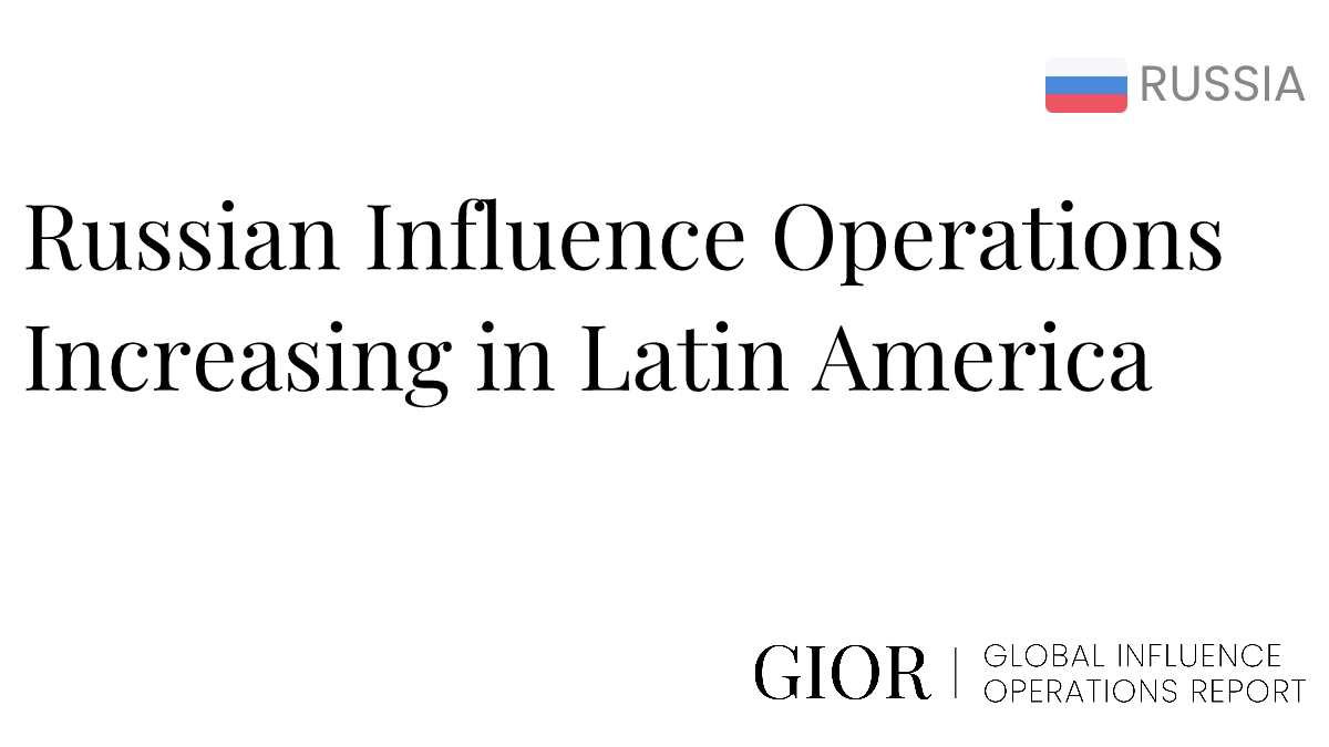 Russian Influence Operations Increasing in Latin America - Global ...