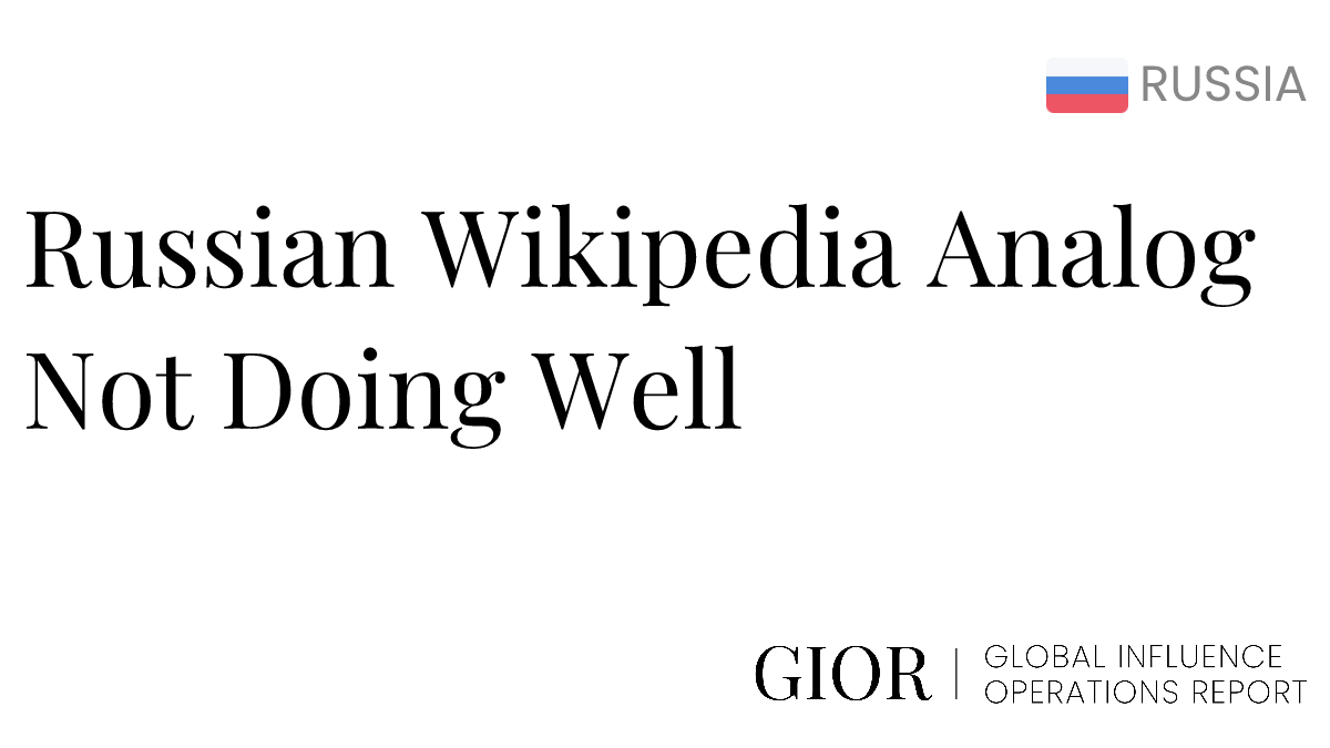 Russian Wikipedia Analog Not Doing Well - Global Influence Operations ...