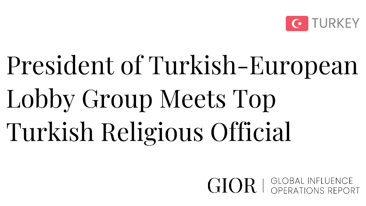President of Turkish-European Lobby Group Meets Top Turkish Religious ...