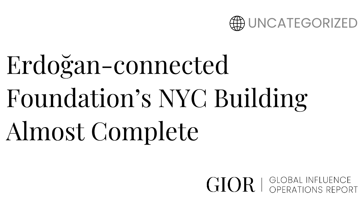 Erdoğan-connected Foundation’s NYC Building Almost Complete - Global ...