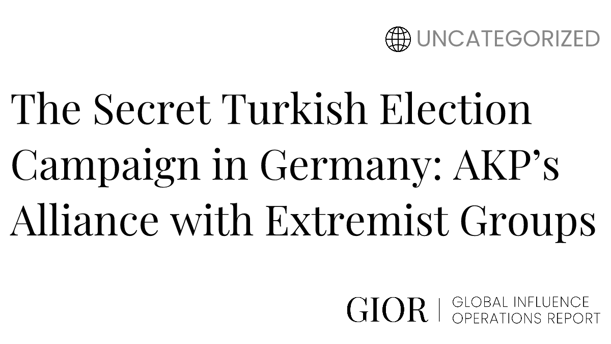 The Secret Turkish Election Campaign in Germany: AKP's Alliance with ...