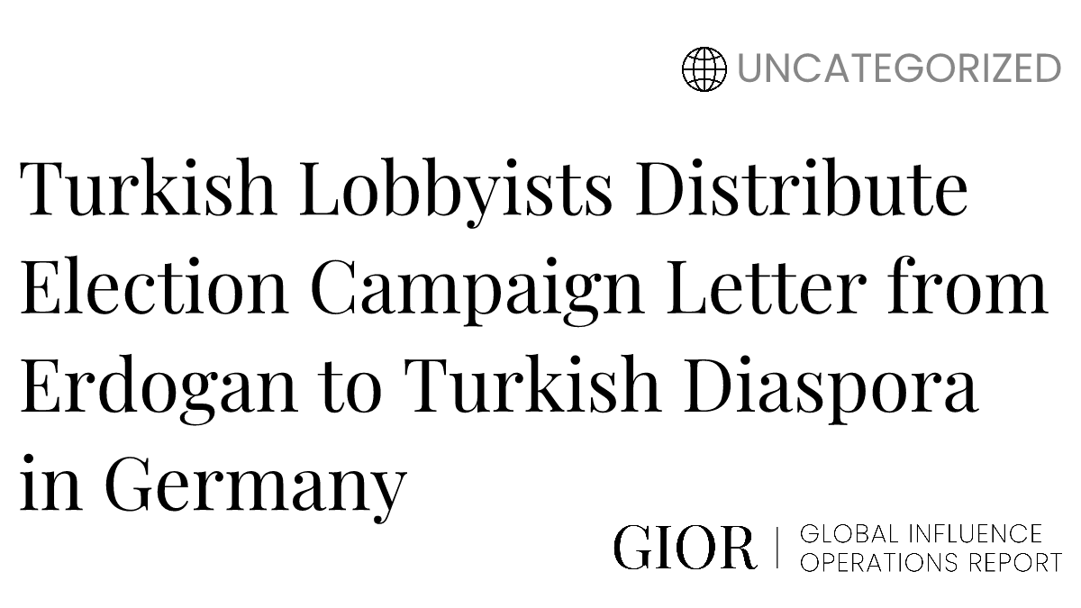 Turkish Lobbyists Distribute Election Campaign Letter from Erdogan to ...
