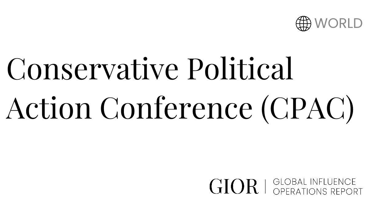 Conservative Political Action Conference (CPAC) - Global Influence ...