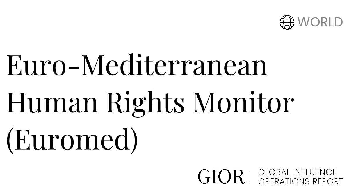 Euro-Mediterranean Human Rights Monitor (Euromed) - Global Influence ...