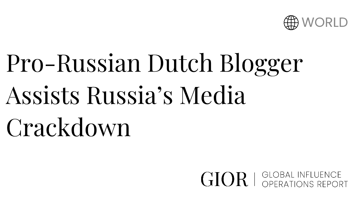 Pro-Russian Dutch Blogger Assists Russia’s Media Crackdown - Global ...