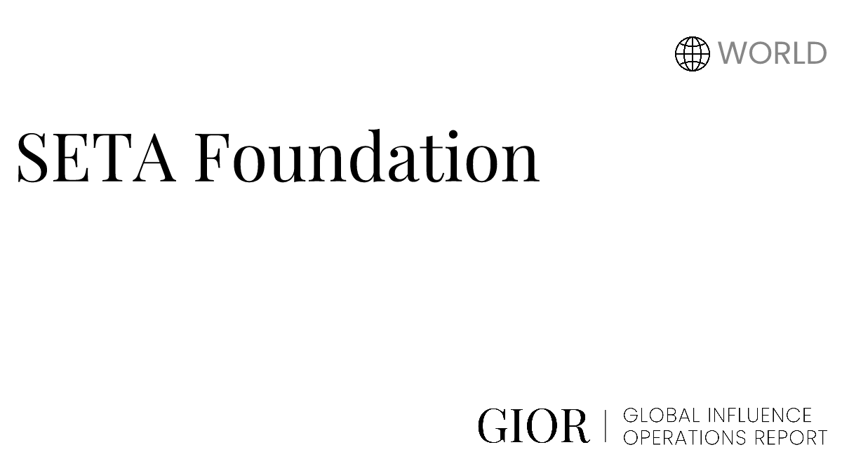 SETA Foundation - Global Influence Operations Report : Global Influence ...
