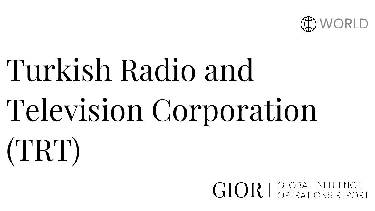 Turkish Radio and Television Corporation (TRT) - Global Influence ...
