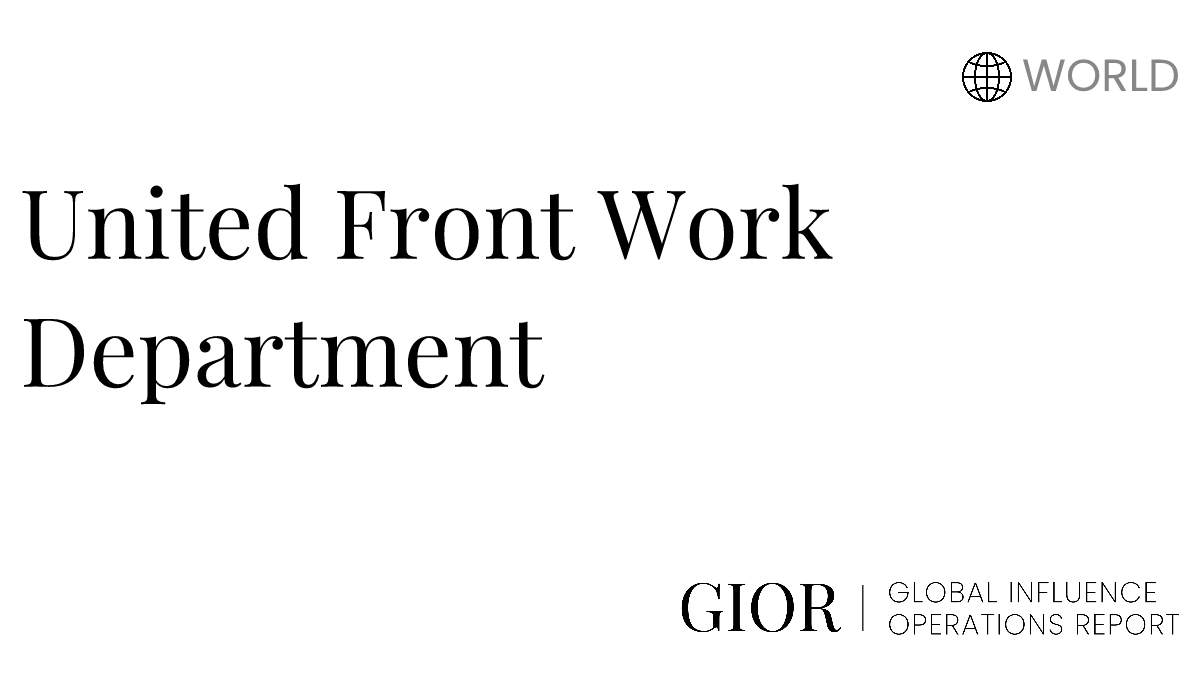 United Front Work Department - Global Influence Operations Report ...